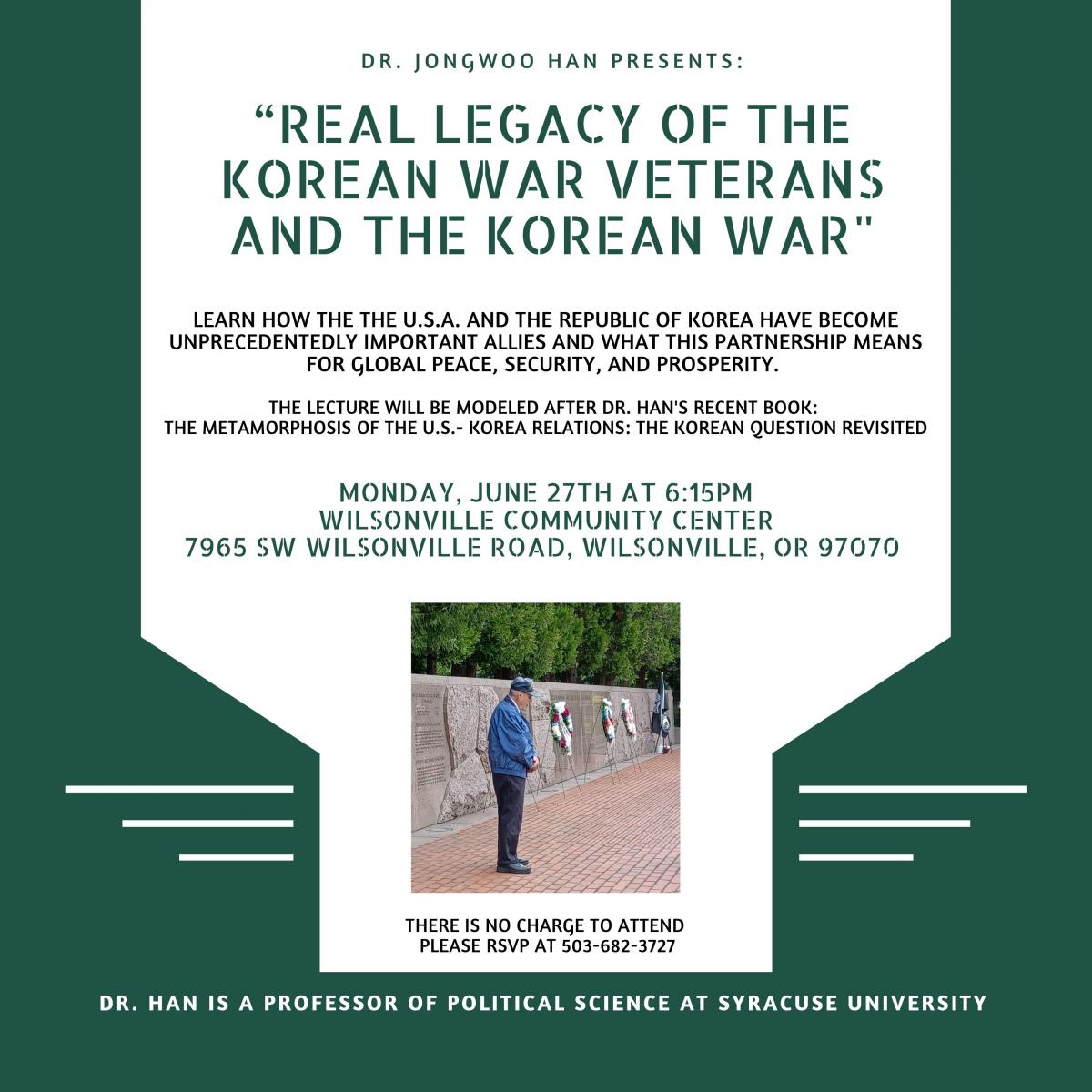 "Real Legacy of the Korean War Veterans and the Korean War" Lecture ...
